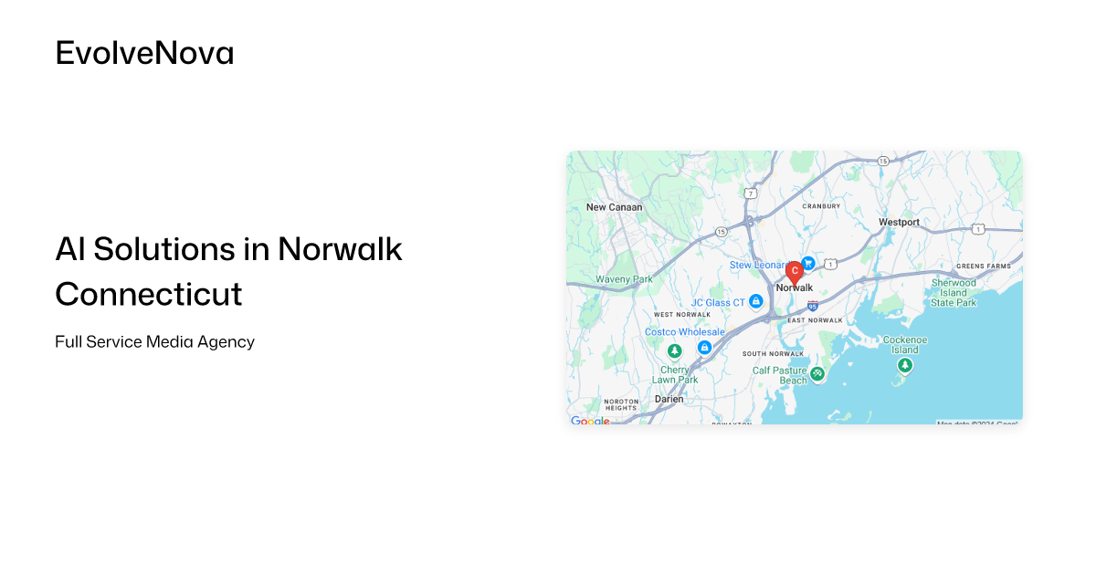 AI Solutions in Norwalk Connecticut | EvolveNova